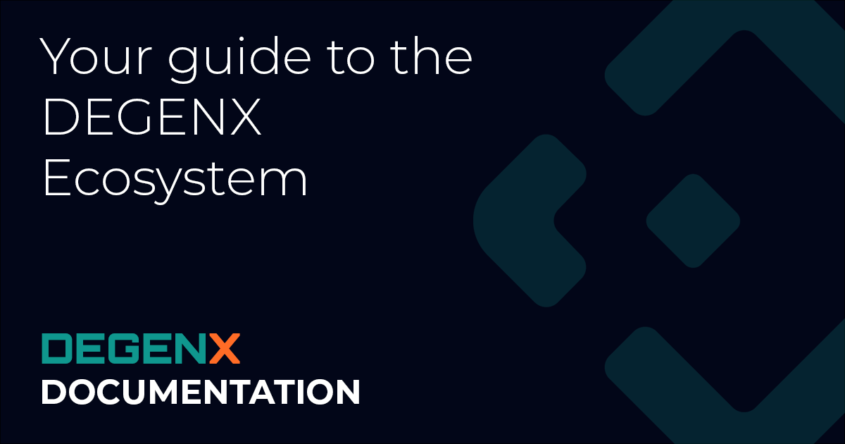 Introduction | DEGENX Documentation
